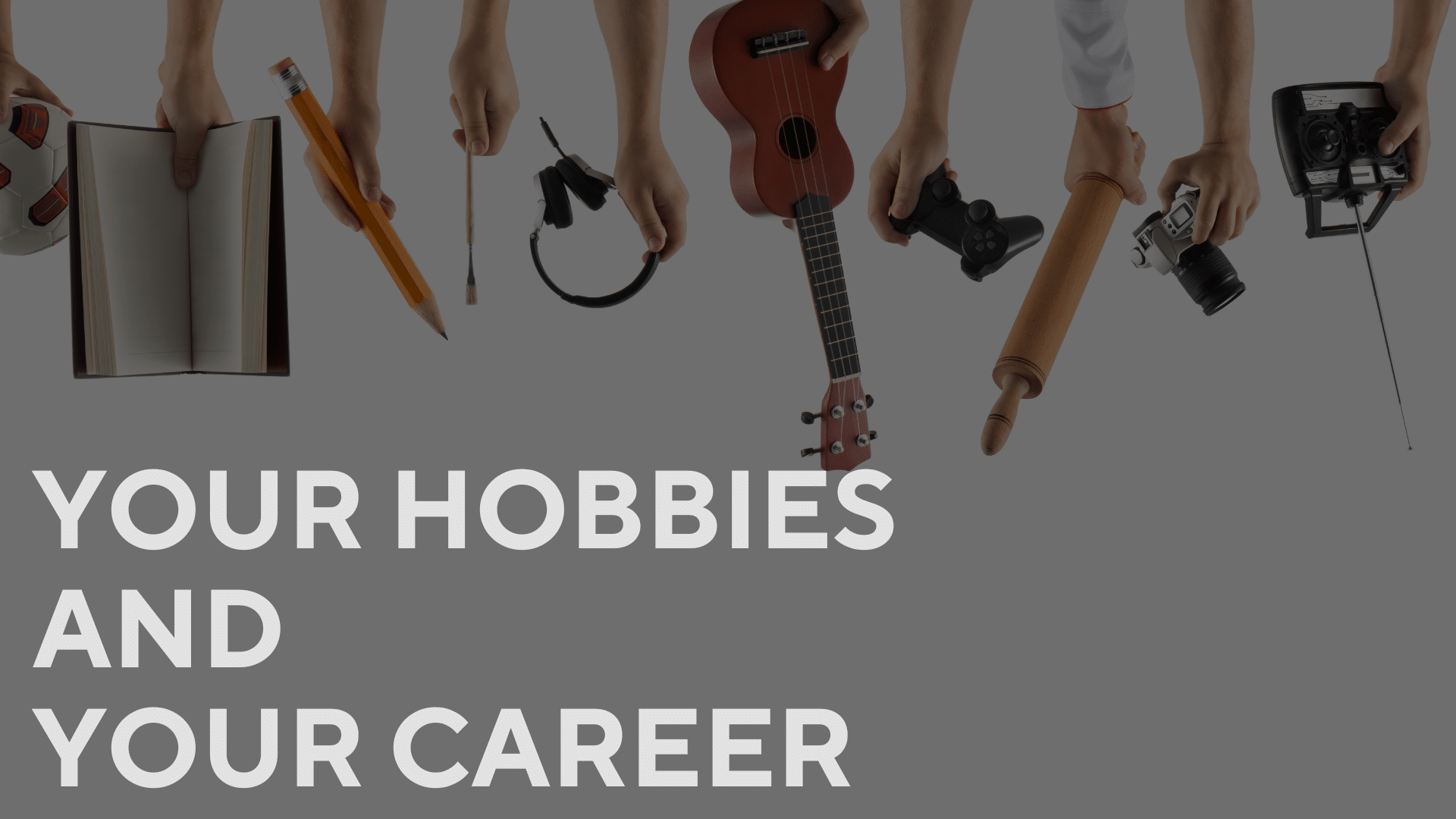 How Your Hobbies Can Jumpstart Your Job Search
